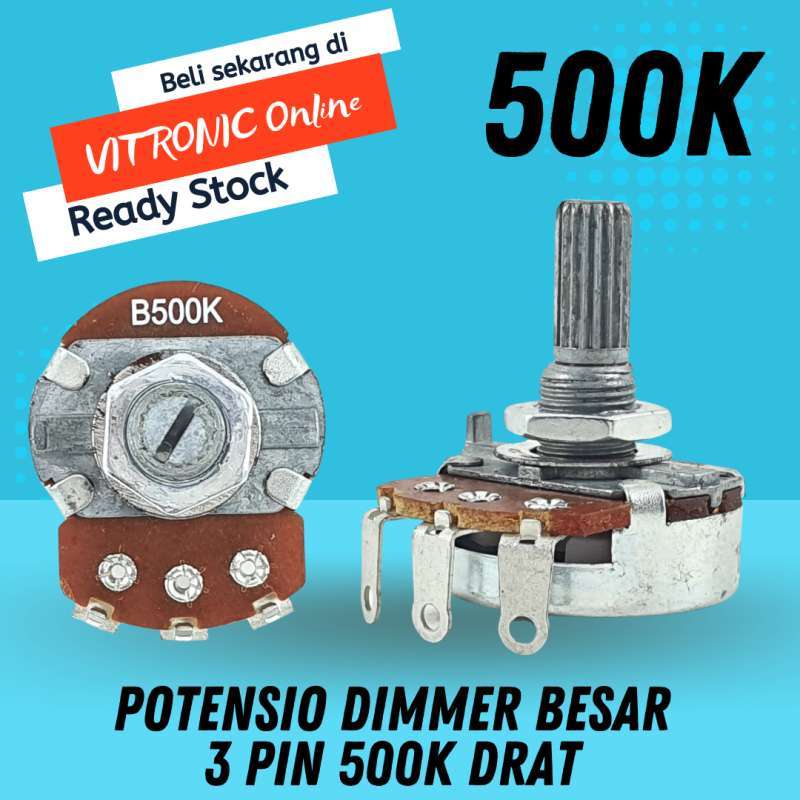 Jual Potensio Dimmer Besar 3 Pin 500k Drat Mono Kaki 3 Tekuk Dimer On ...