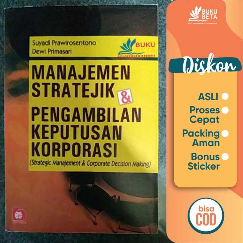 Jual Manajemen Stratejik & Pengambilan Keputusan Korporasi - Suyadi Prawiro di Seller BukuBeta ...