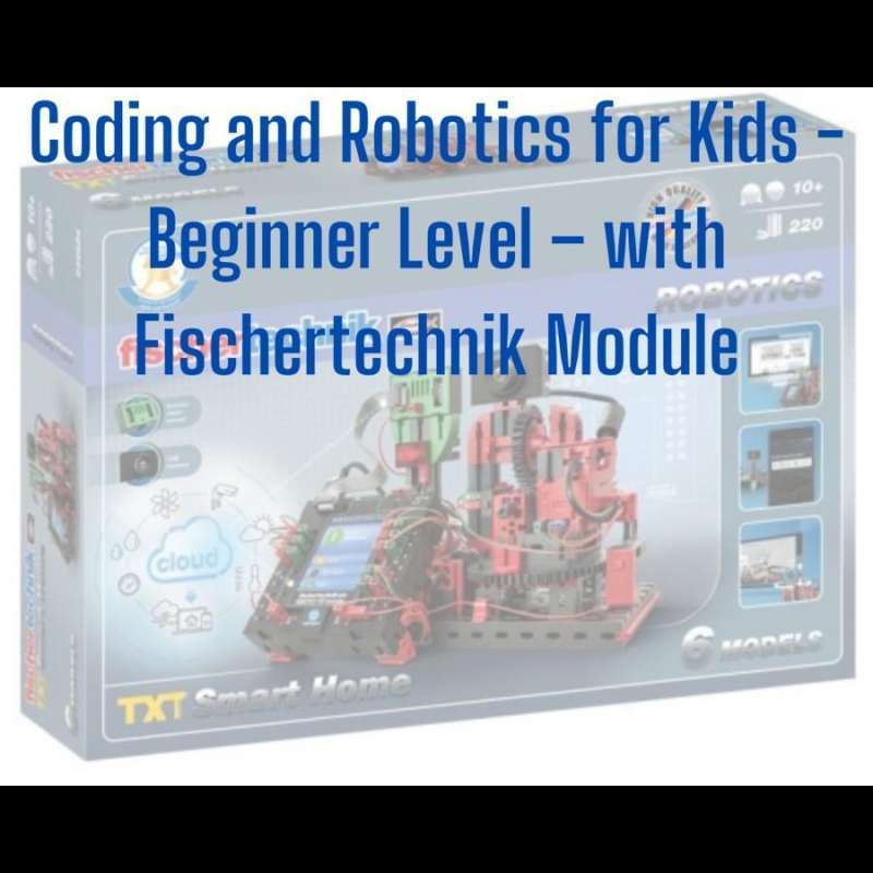 Jual Coding and Robotics for Kids Beginner Level with Fischertechnik ... Jual Coding and Robotics for Kids Beginner Level with Fischertechnik ...