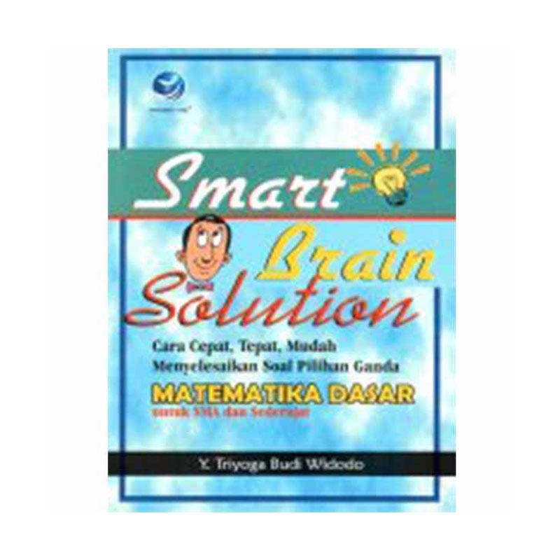Jual Penerbit Andi Smart Brain Solution Matematika Dasar by Y Triyoga ...