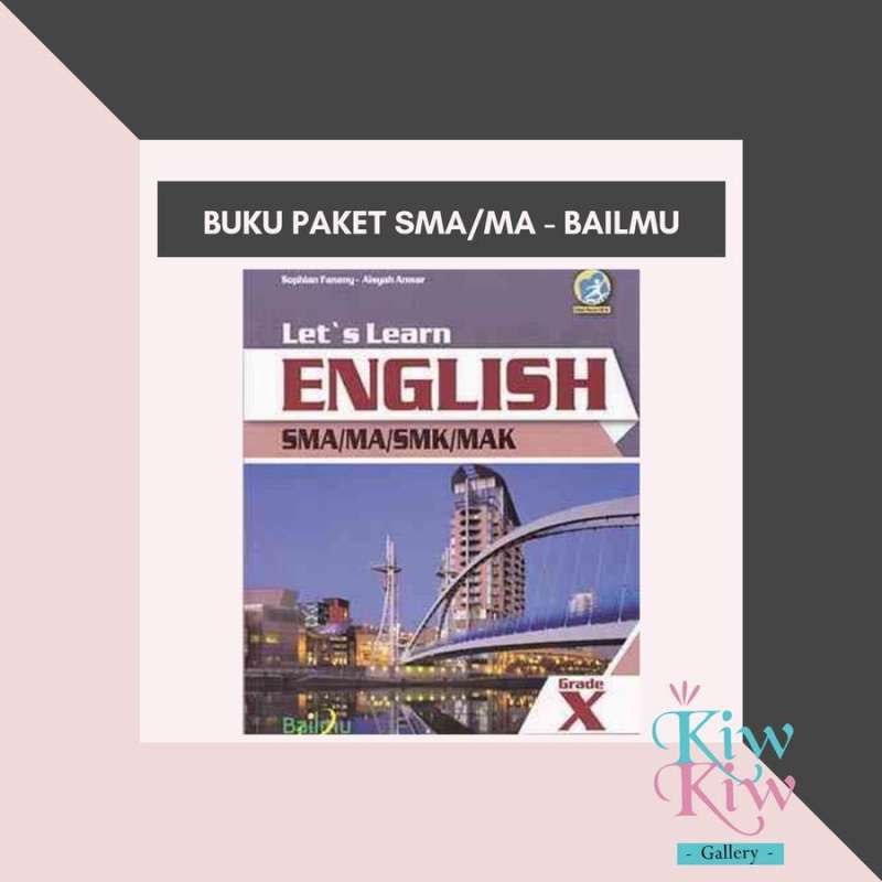 Jual Buku Let's Learn English Kelas X / 10 Sma/ma Kelompok Wajib - Bailmu Di Seller Kiwkiw ...