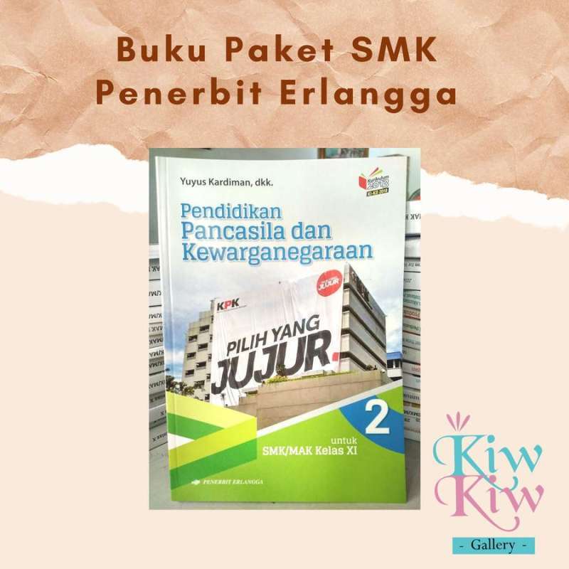 Jual Buku PKN Kelas XI/11 SMK - Penerbit Erlangga di Seller KiwKiw Gallery - Kramat, Kota ...