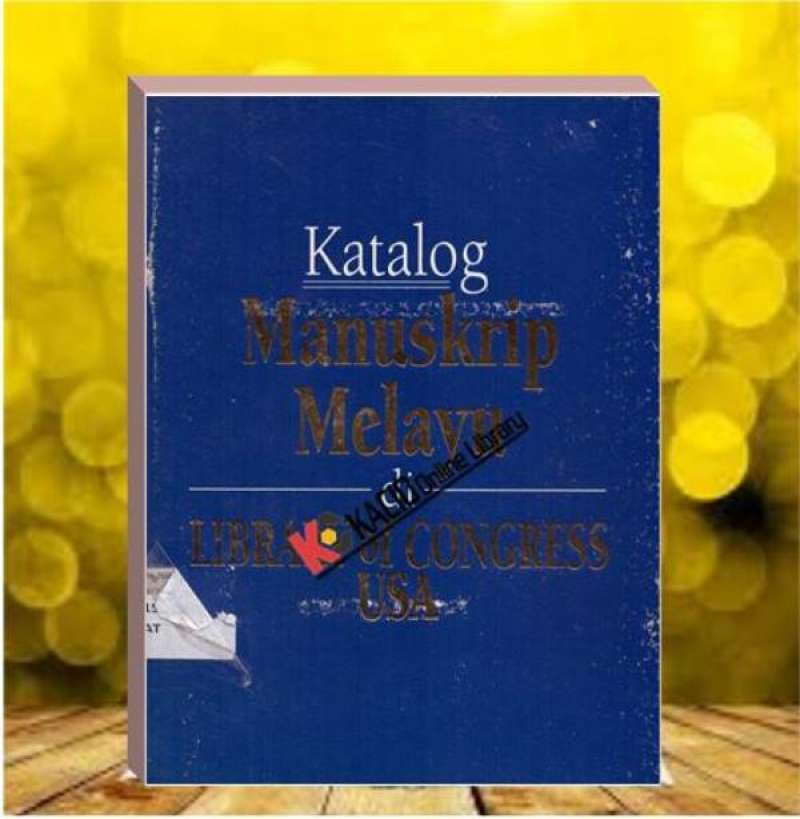 Jual Katalog Manuskrip Melayu di Library Congress USA. Tim Penyusun ...
