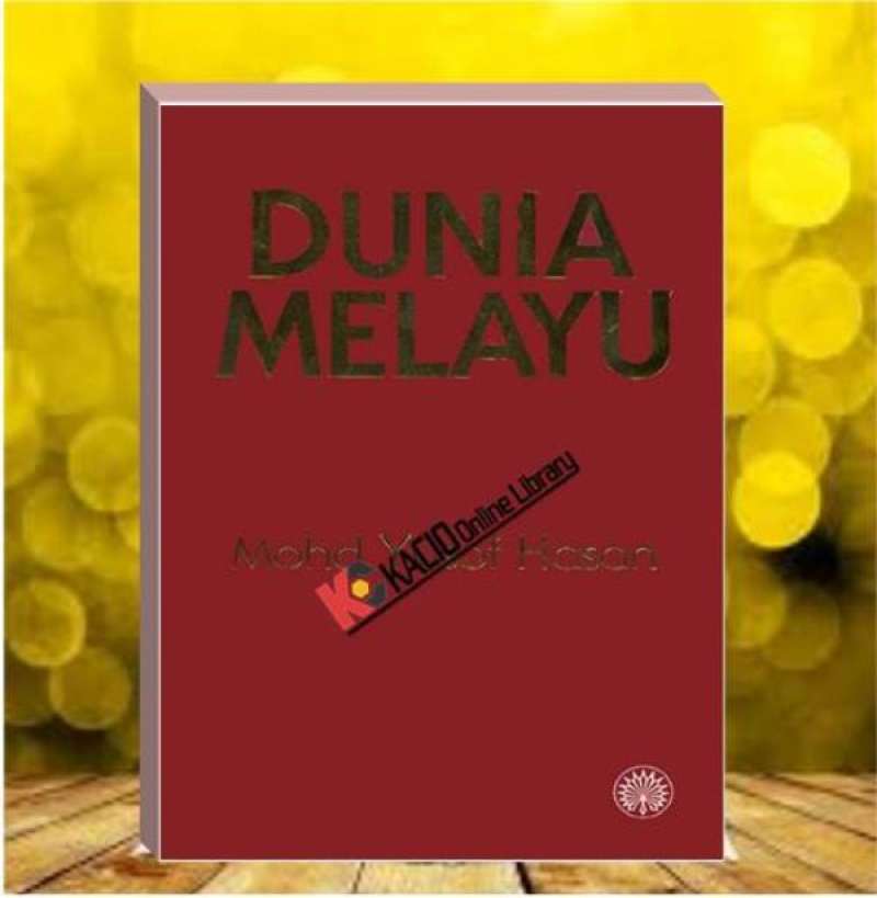 Jual Dunia Melayu. Mohd Yusof Hasan. 1991. Kuala Lumpur. Dewan Bahasa ... Jual Dunia Melayu. Mohd Yusof Hasan. 1991. Kuala Lumpur. Dewan Bahasa ...
