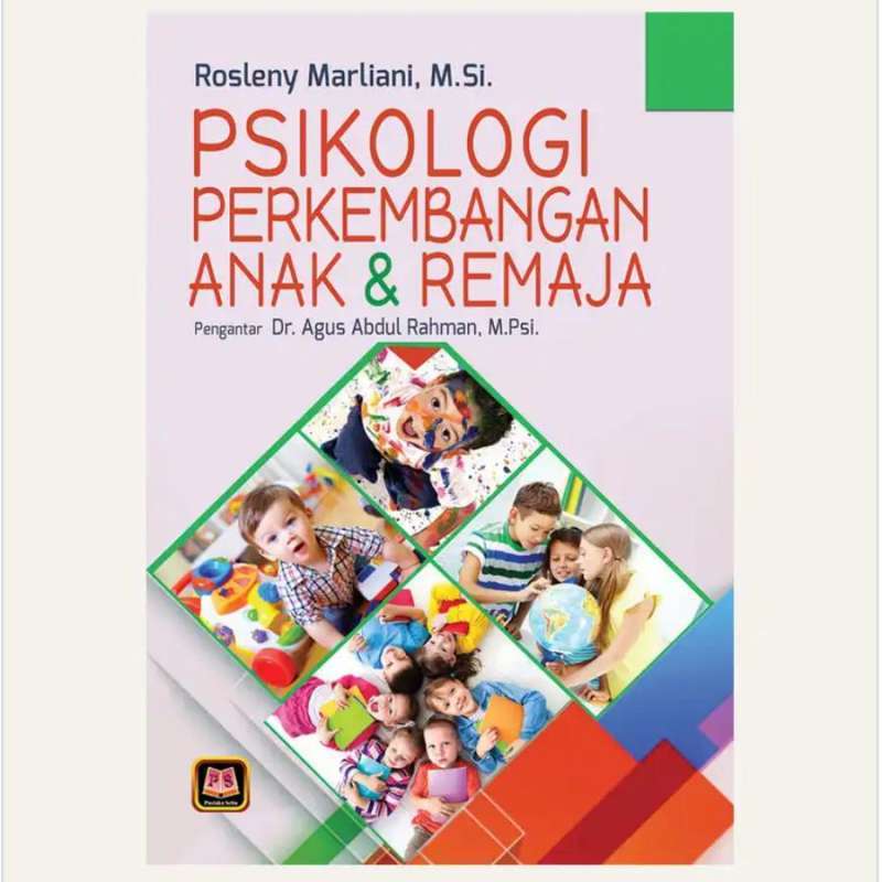Jual Buku Psikologi Perkembangan Anak Dan Remaja Karangan Rosleny Marliani Di Seller ...