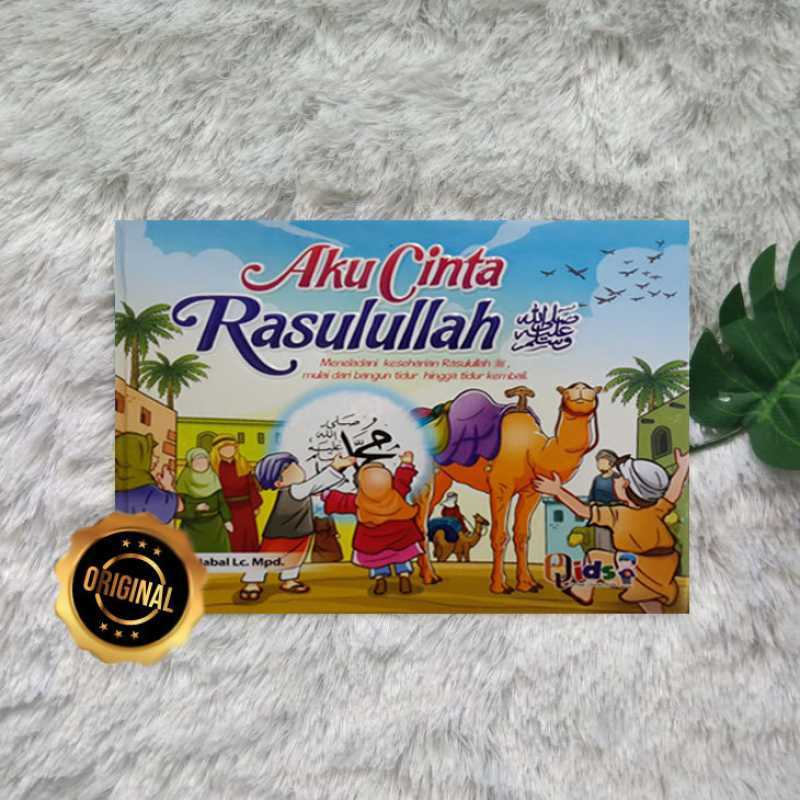 Jual Buku Anak Aku Cinta Rasulullah shallallahu alaihi wa sallam di Seller Toko Muslim Bantul ...
