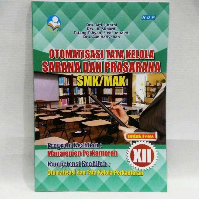 Jual Buku OTOMATISASI TATA KELOLA SARANA DAN PRASARANA SMK Kelas 12 HUP ...