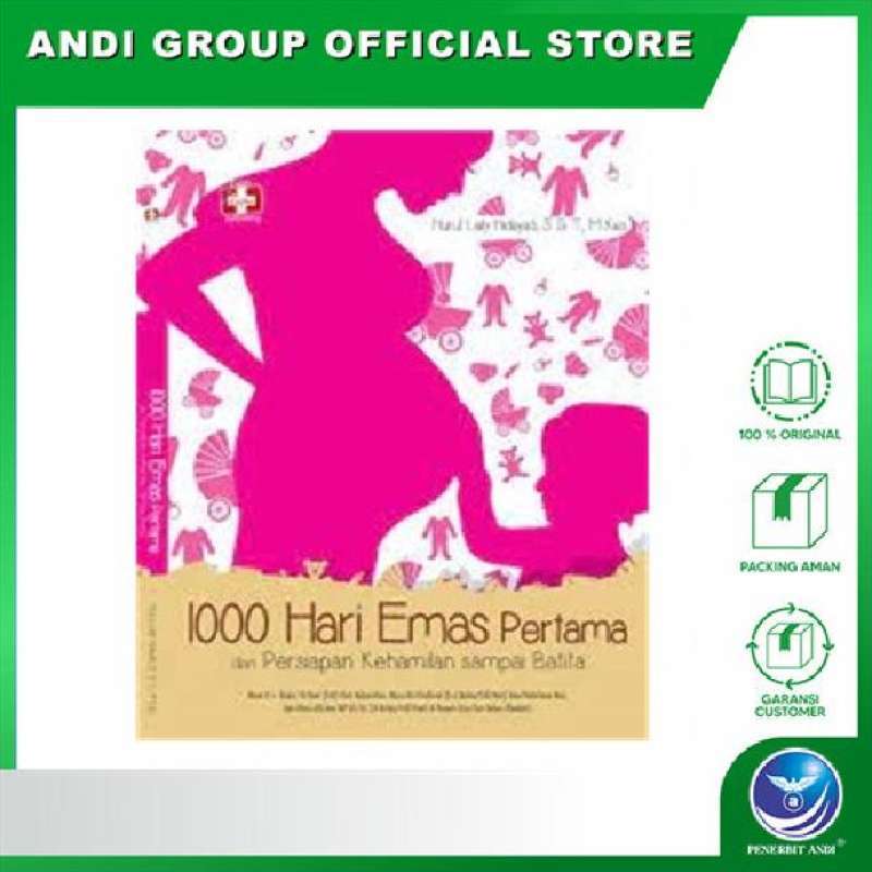 Jual 1000 Hari Emas Pertama Dari Persiapan Kehamilan Sampai Batita di ...