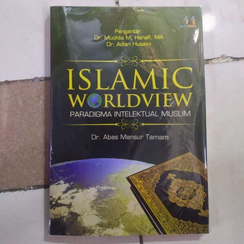Promo Islamic Worldview Paradigma Intelektual Muslim By Abas Mansur ...