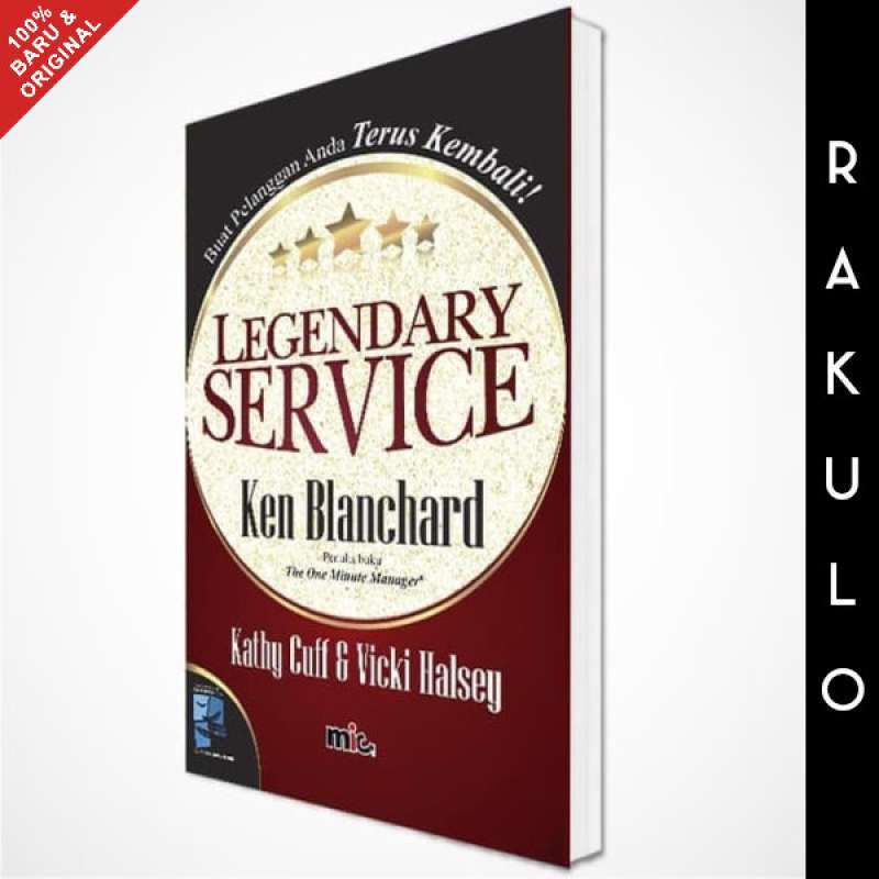 Jual Buku Legendary Service - Ken Blanchard - MIC di Seller Rakulo ...