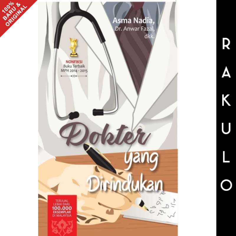 Jual Buku Novel Dokter Yang Dirindukan - Asma Nadia & Dr. Anwar Fazal di Seller Rakulo ...