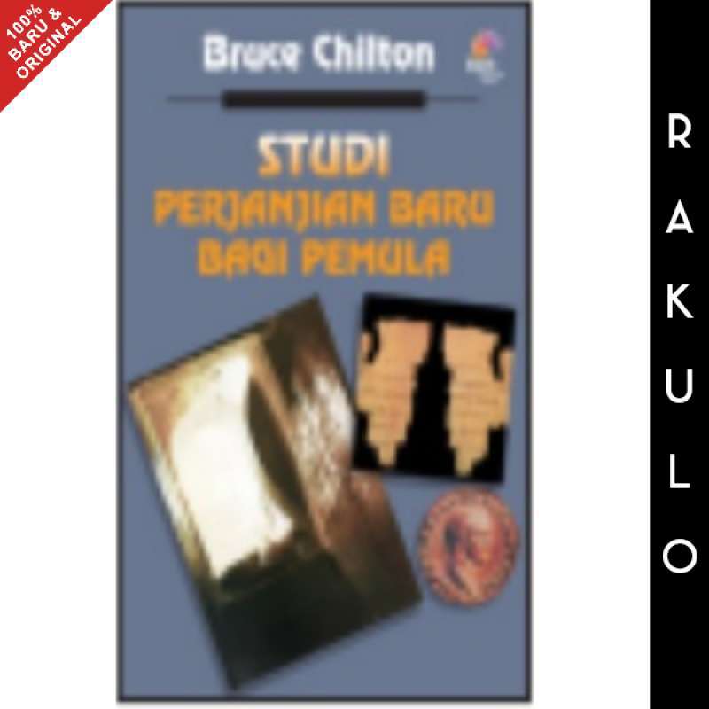 Jual Buku Studi Perjanjian Baru Bagi Pemula - Bruce Chilton Di Seller ...