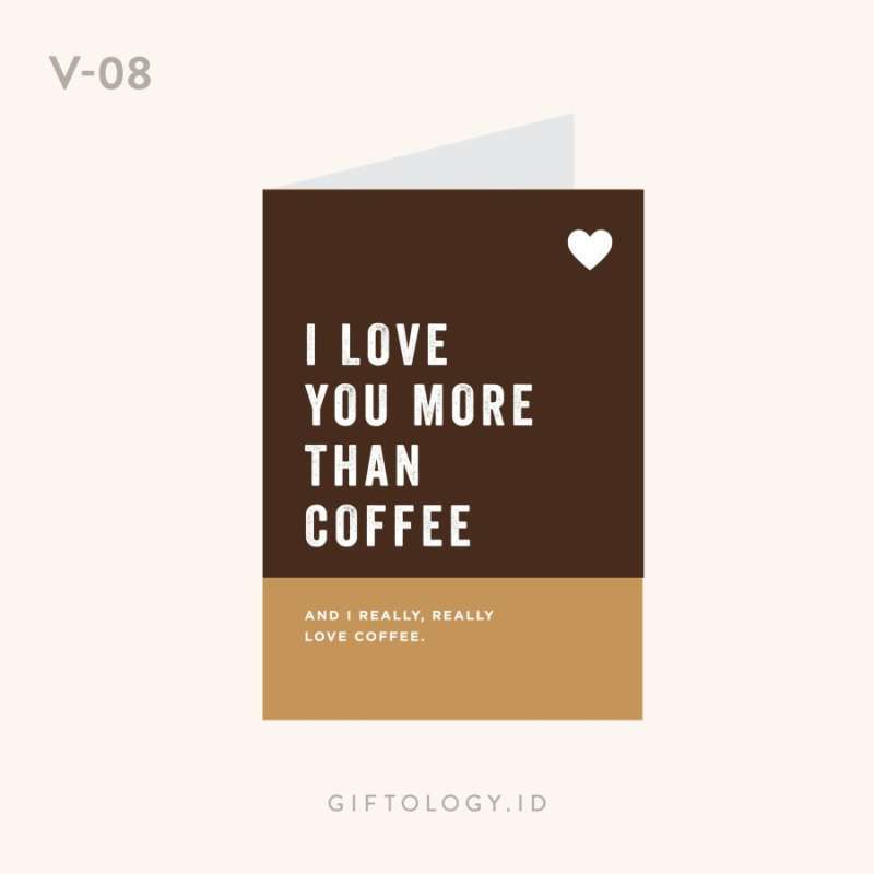 Jual Valentine Greeting Card / Kartu Ucapan - Love More Than Coffee di Seller Giftology.ID ...