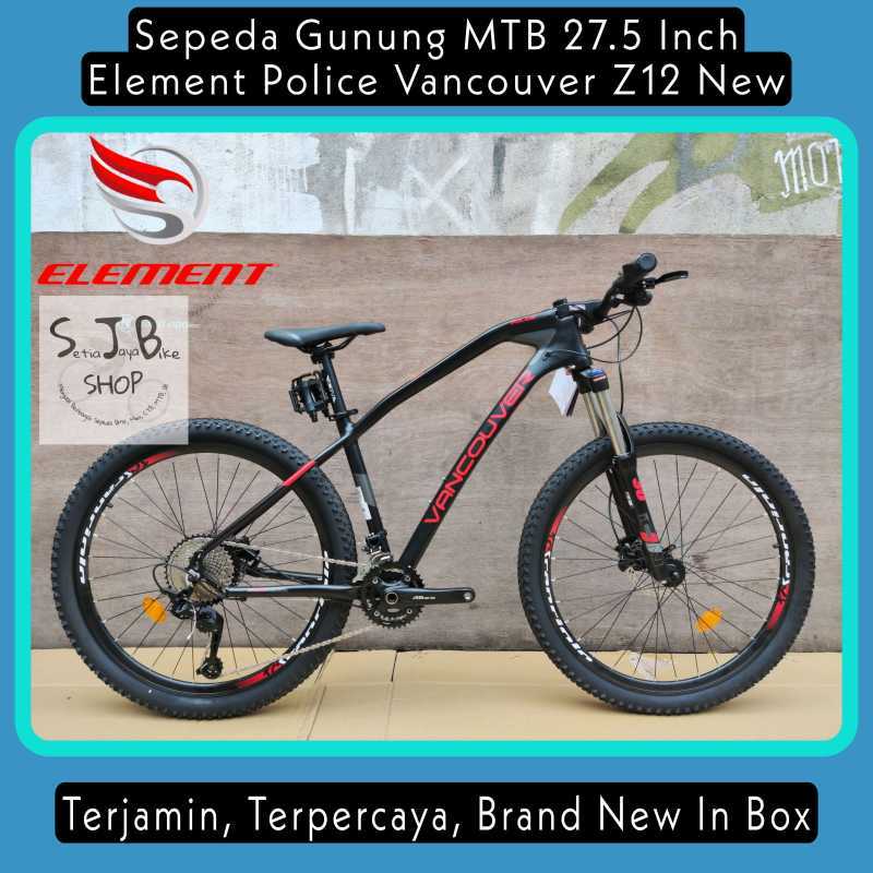 Jual Sepeda Gunung MTB 27.5 Inch ELEMENT POLICE VANCOUVER Z12 New Alloy ...