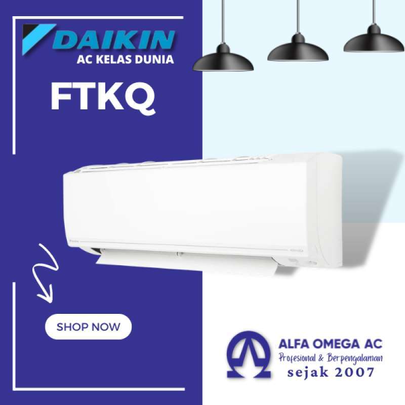 Promo AC Daikin 2.5pk Thailand FTC60NV14 - UNIT ONLY Diskon 2% di ...