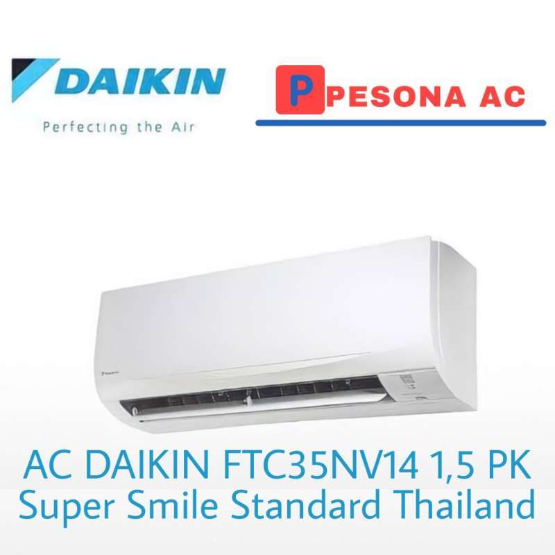 Jual AC DAIKIN FTC35NV14 (1.5 PK) di Seller PESONA AC - Pondok Karya ...
