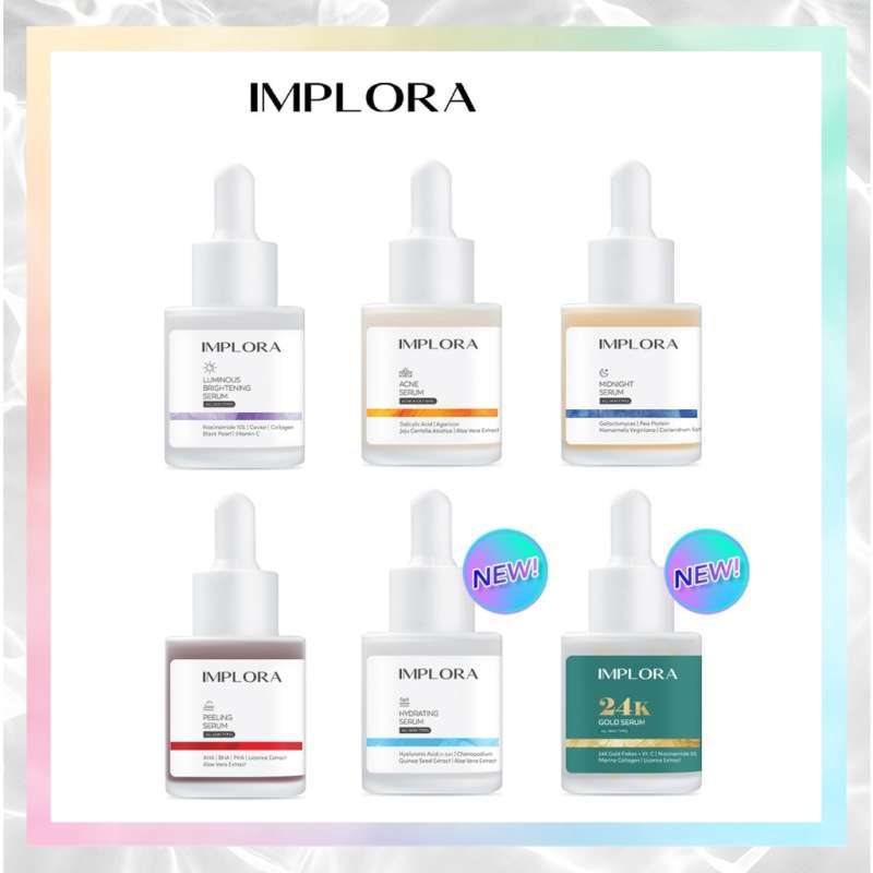 Ini Dia Manfaat Serum Implora yang Harus Kamu Tahu