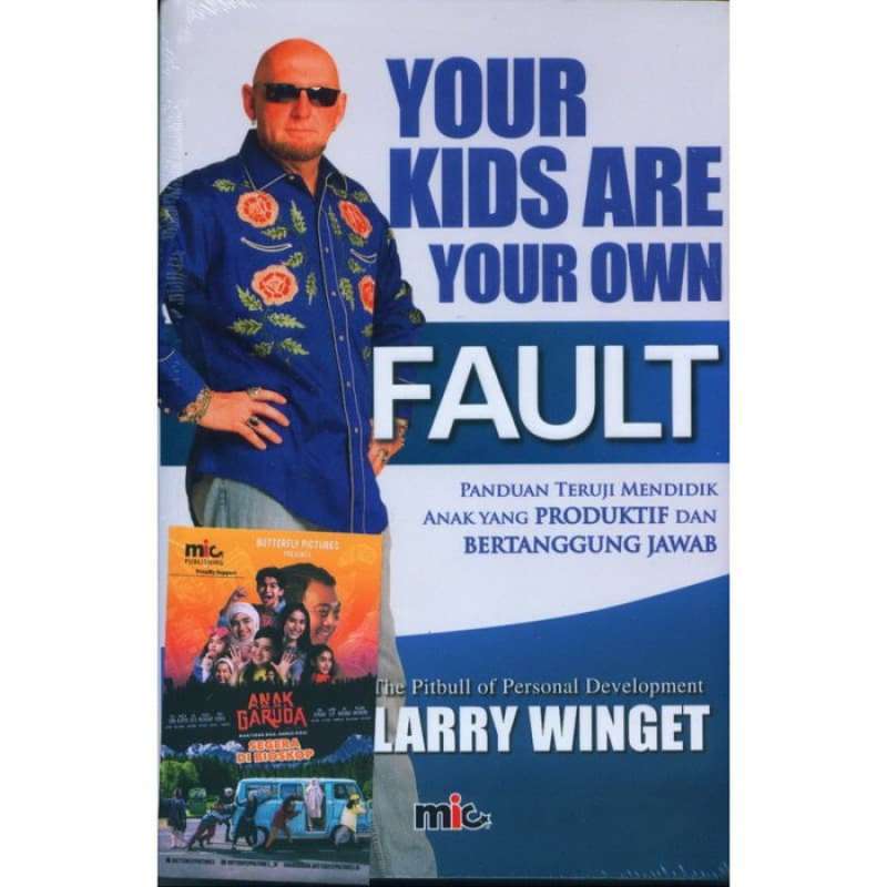 Promo Original Your Kids Are Your Own Fault oleh Larry Winget Buku Self ...