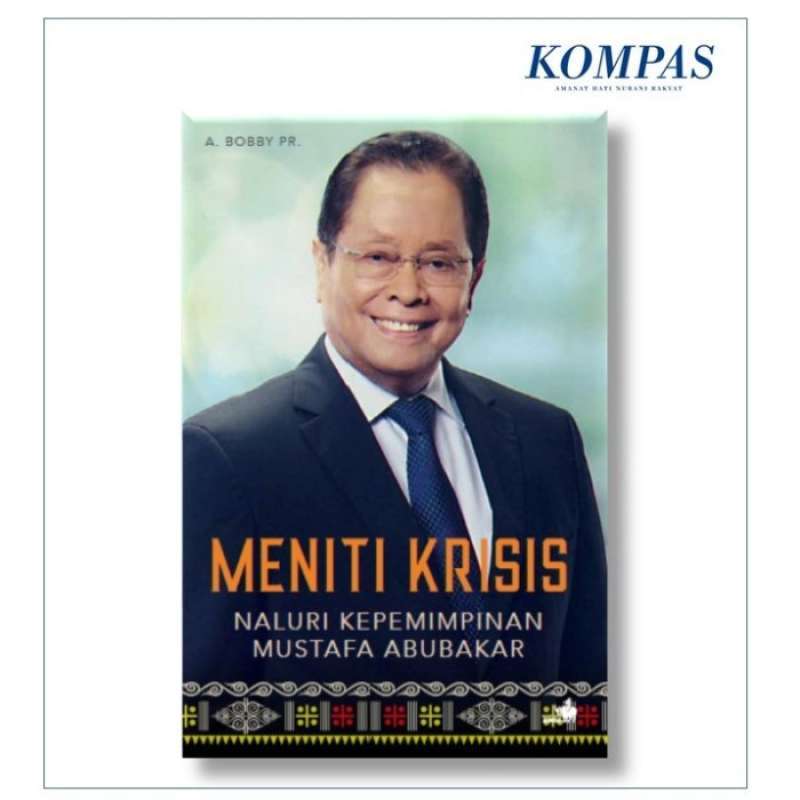 Promo Original Meniti Krisis - Naluri Kepemimpinan Mustafa Abubakar ... Promo Original Meniti Krisis - Naluri Kepemimpinan Mustafa Abubakar ...