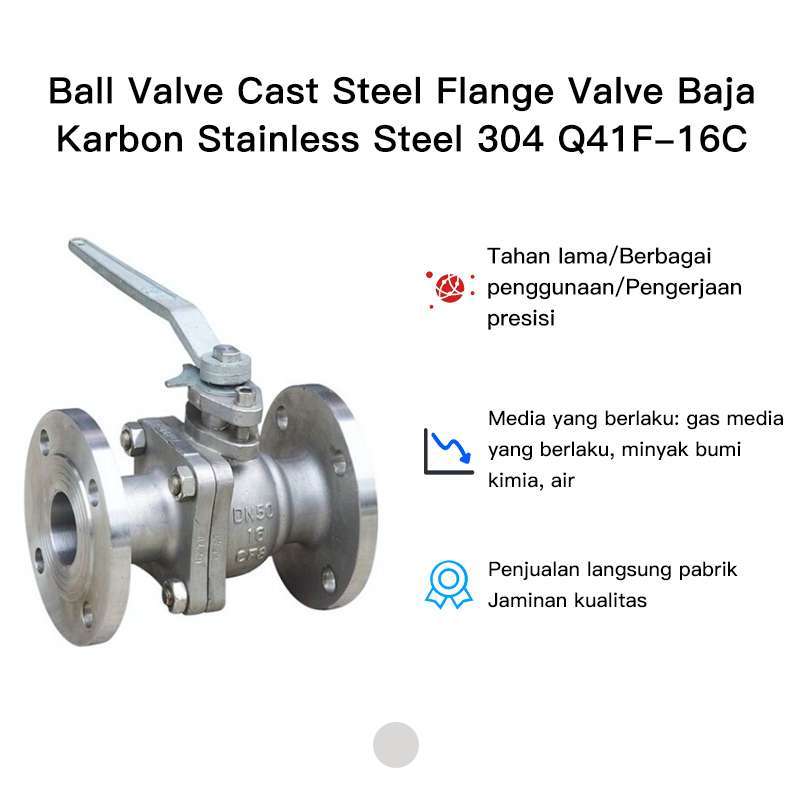 Jual Ball Valve Cast Steel Flange Valve Baja Karbon Stainless Steel 304 Q41F-16C di Seller ...