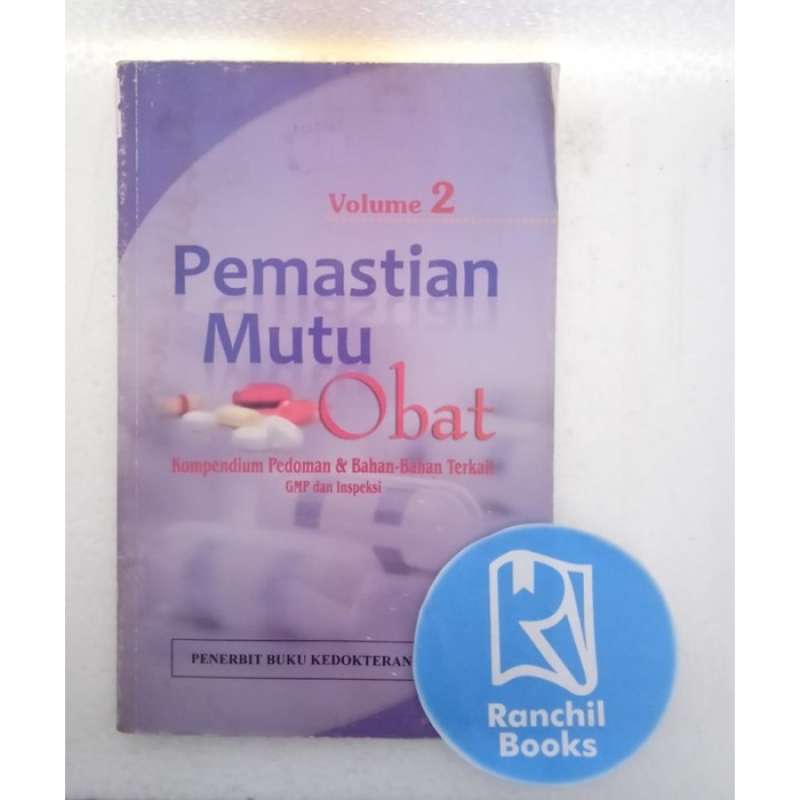 Jual PEMASTIAN MUTU OBAT KOMPENDIUM PEDOMAN DAN BAHAN BAHAN TERKAIT GMP ...