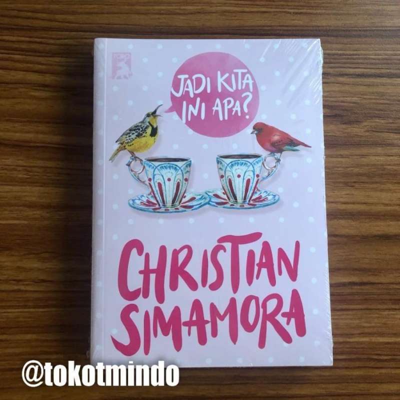 Jual Novel JADI KITA INI APA? (Christian Simamora) di Seller toko ...