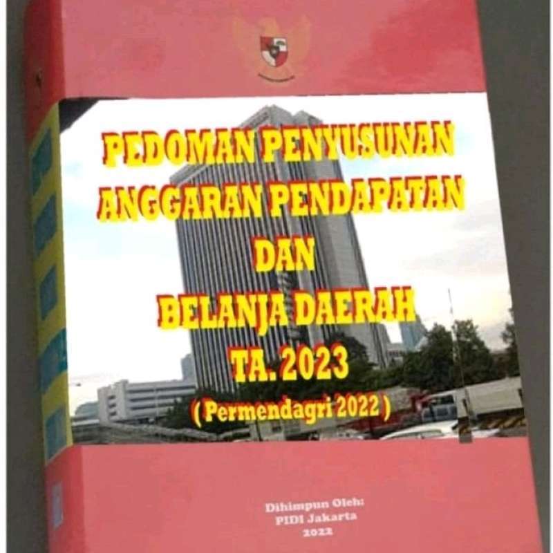 Jual Buku Permendagri No. 84 Tahun 2022 ttg PEDOMAN PENYUSUNAN ANGGARAN PENDAPATAN DAN BELANJA ...