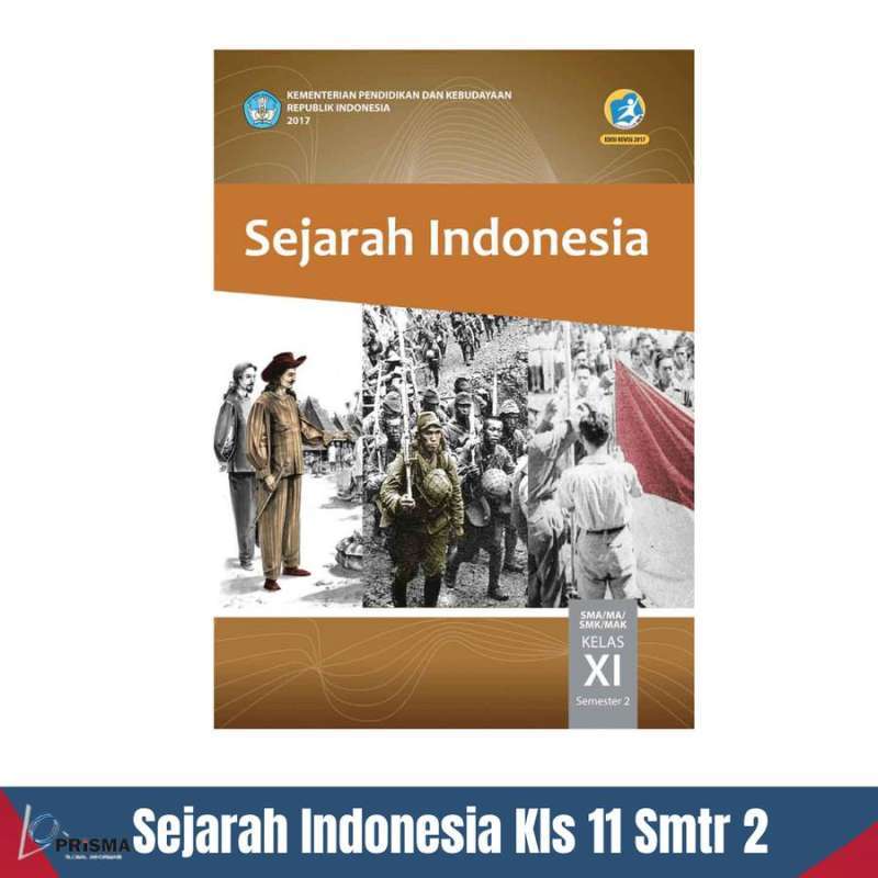 Jual Buku Sejarah Indonesia Kelas 11 Semester 2 SMA Kurikulum 2013 di Seller PT Prisma Global ...