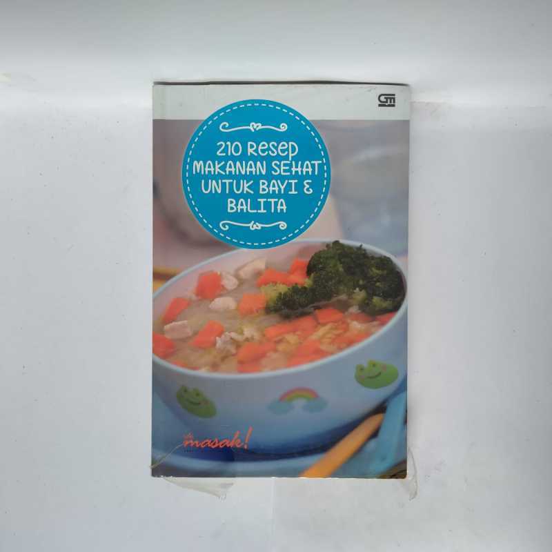 Jual Buku 210 Resep Makanan Sehat Untuk Bayi Dan Balita Ide Masak Sehat ...