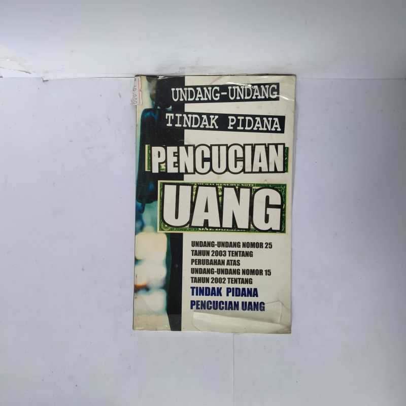 Jual UNDANG UNDANG TINDAK PINDANA PENCUCIAN UANG UU NOMER 25 TAHUN 2003 ...