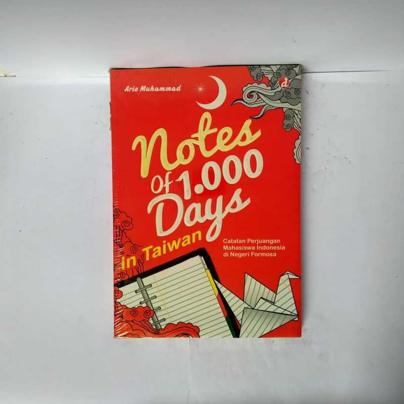 Jual NOTES OF 1000 DAYS IN TAIWAN CATATAN PERJUANGAN MAHASISWA ...