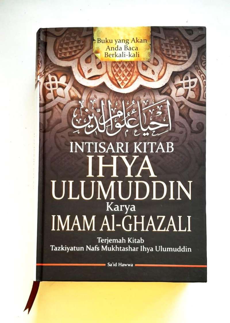 Jual Intisari Kitab Ihya Ulumuddin Karya Imam Al-Ghazali (hard cover ...