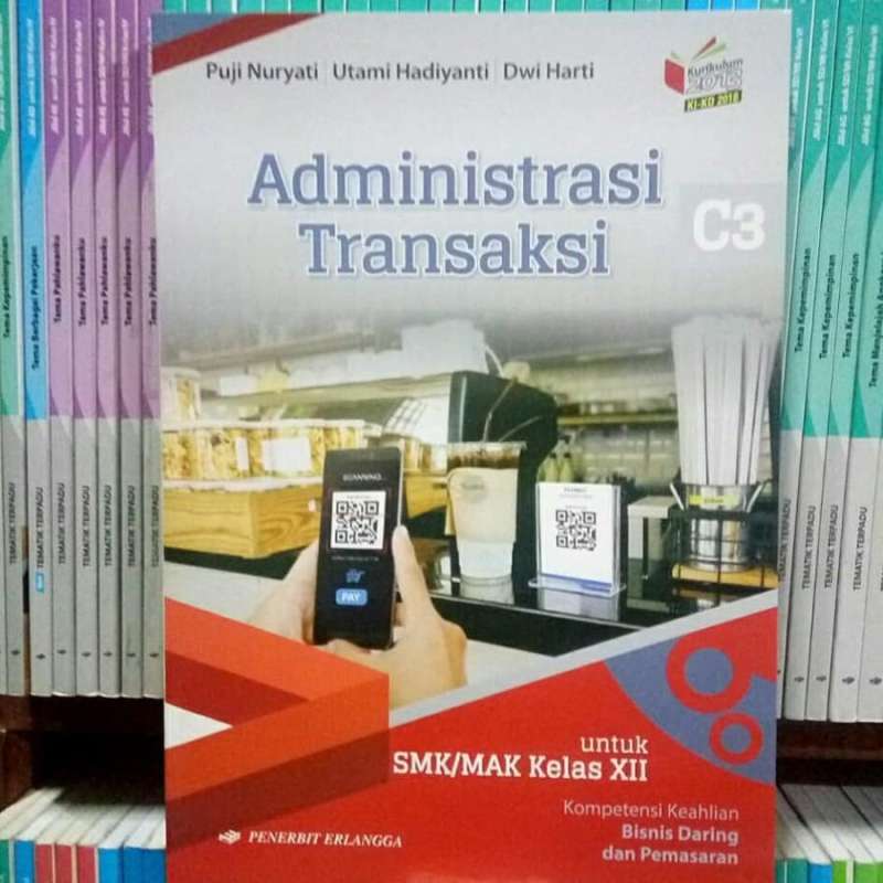 Jual BUKU ADMINISTRASI TRANSAKSI untuk SMK/MAK kelas XII edisi KI-KD di ...