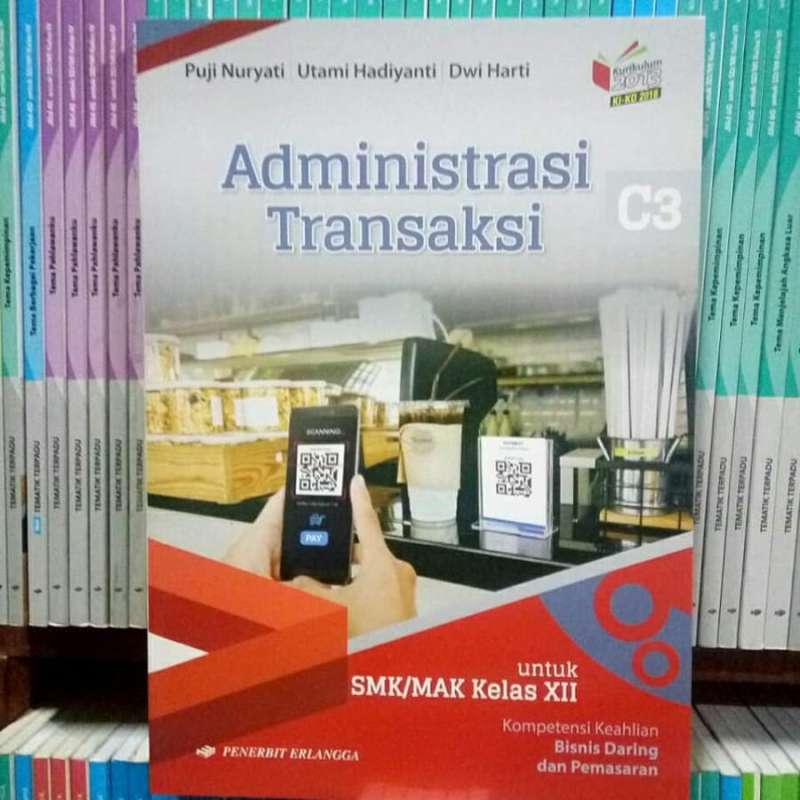 Jual BUKU ADMINISTRASI TRANSAKSI untuk SMK/MAK kelas XII edisi KI-KD di ...