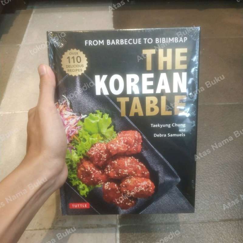 Promo The Korean Table : From Barbecue to Bibimbap: 110 Delicious ...