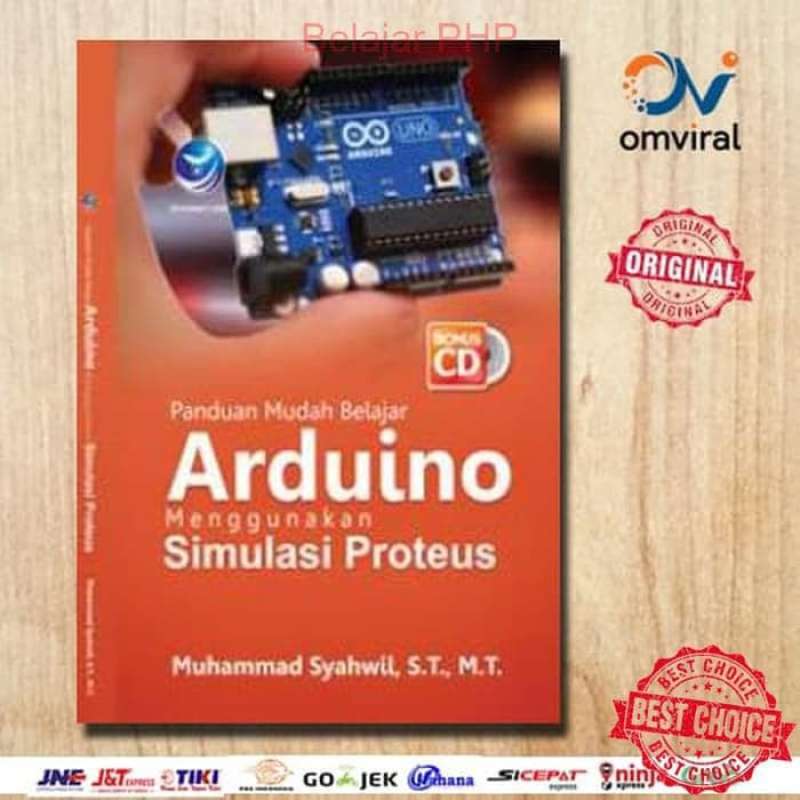 Jual Panduan Mudah Belajar Arduino Menggunakan Simulasi Proteus + cd di ...