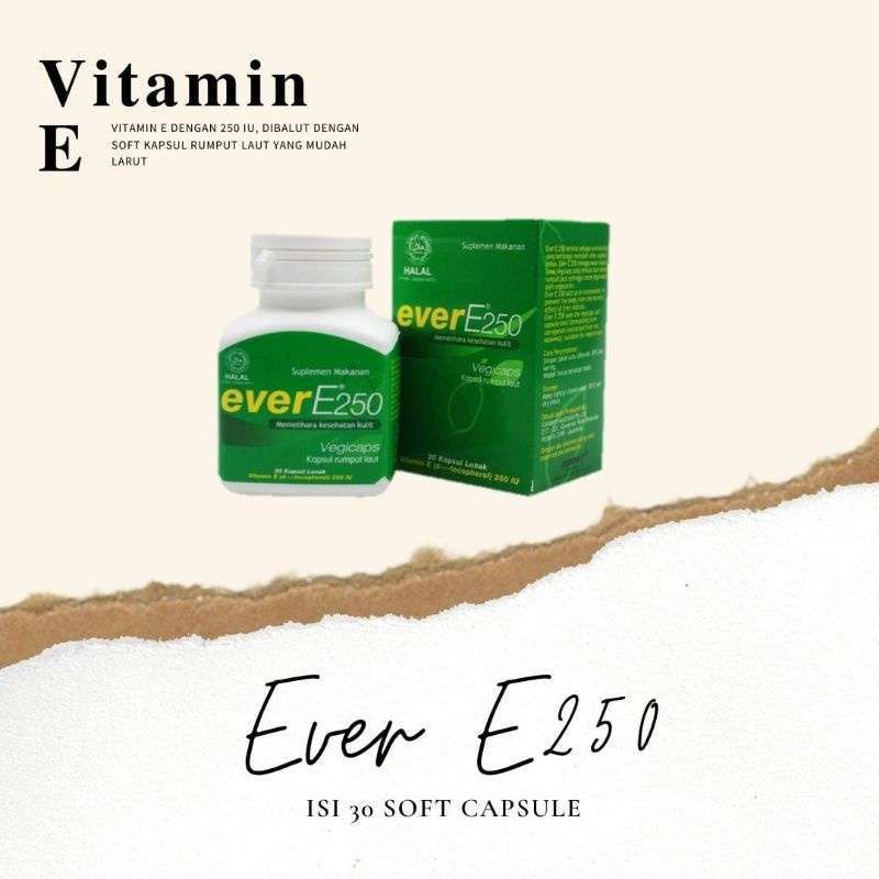 Promo EVER E 250 NOURISHES SKIN VITAMIN E 1 STRIP ISI 10 KAPSUL 1 BOTOL ...