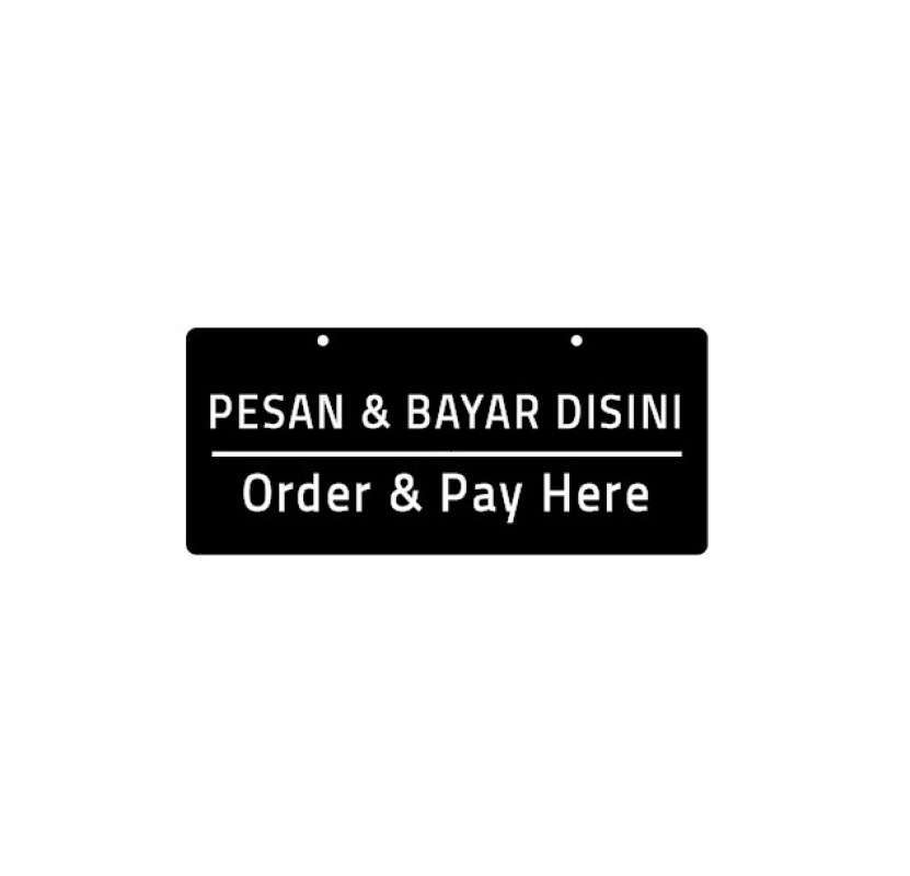 Jual Signage Pesan & Bayar Disini | Order & Pay Here Akrilik Sign Board ...