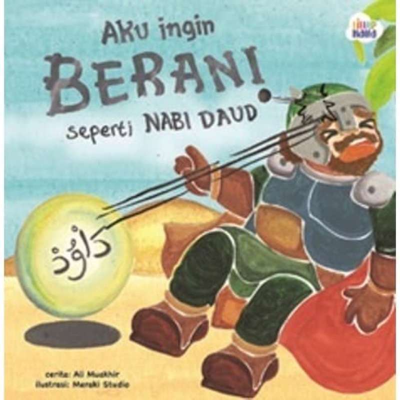 Promo Original CERITA NABIKU AKU INGIN BERANI SEPERTI NABI DAUD ...