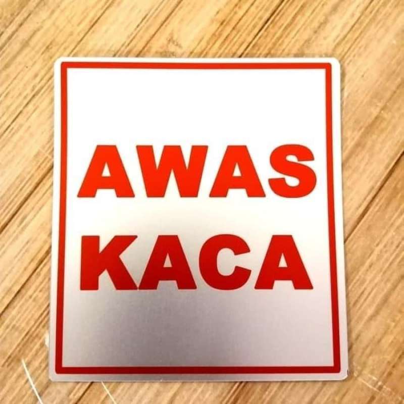 Jual SIGN LABEL K3 RAMBU SAFETY AWAS KACA UKURAN 8X9CM di Seller ...