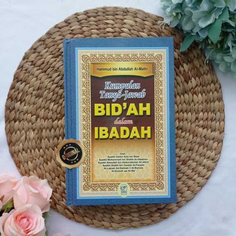Jual Buku Kumpulan Tanya Jawab Bidah Dalam Ibadah di Seller Toko Muslim Bantul - Kab. Bantul, DI ...