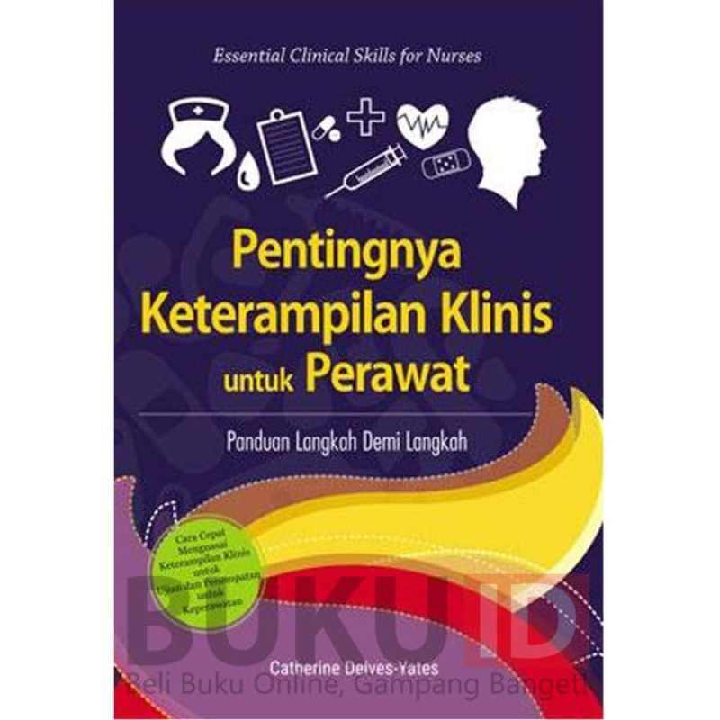Promo Dijual Buku Pentingnya Keterampilan Klinis Untuk Perawat Diskon Diskon 13% Di Seller ...