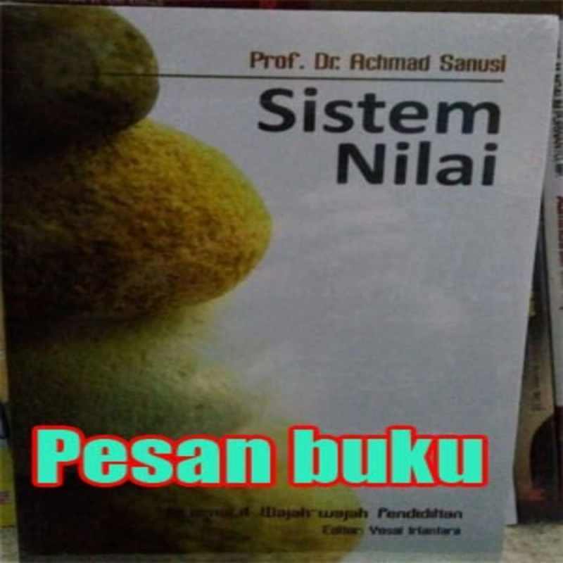 Promo Baru Buku Sistem Nilai - Prof Dr Ahmad Sanusi Limited Diskon 13% ...