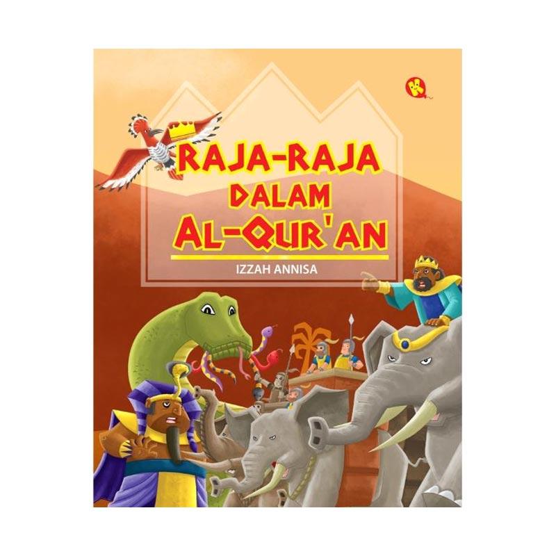 Jual Pustaka al-kautsar Raja-Raja Dalam Al Quran by Izzah Annisa Buku ...