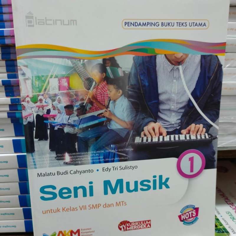 Jual Seni Musik SMP/ MTs Kelas VII/7 Kurikulum Merdeka AKM Platinum di ...