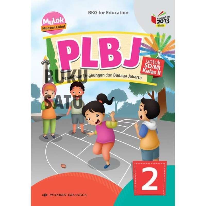 Jual PLBJ 2 SD Erlangga Mulok Kurikulum 2013 - 002-306-002-0 di Seller Buku Satu Online - Kota ...