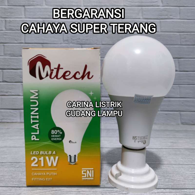 Promo MITECH PLATINUM LAMPU LED A BULB 21W 21 WATT SNI BERGARANSI Diskon 55% di Seller CARINA ...