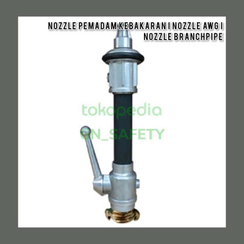 Jual Nozzle Pemadam Kebakaran I Nozzle Awg I Nozzle Branchpipe di ...