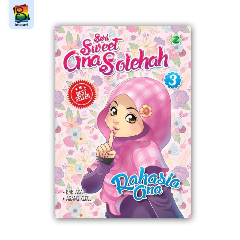 Jual Buku Anak - Seri Sweet Ana Soleha : Rahasia Ana Di Seller Zikrul ...