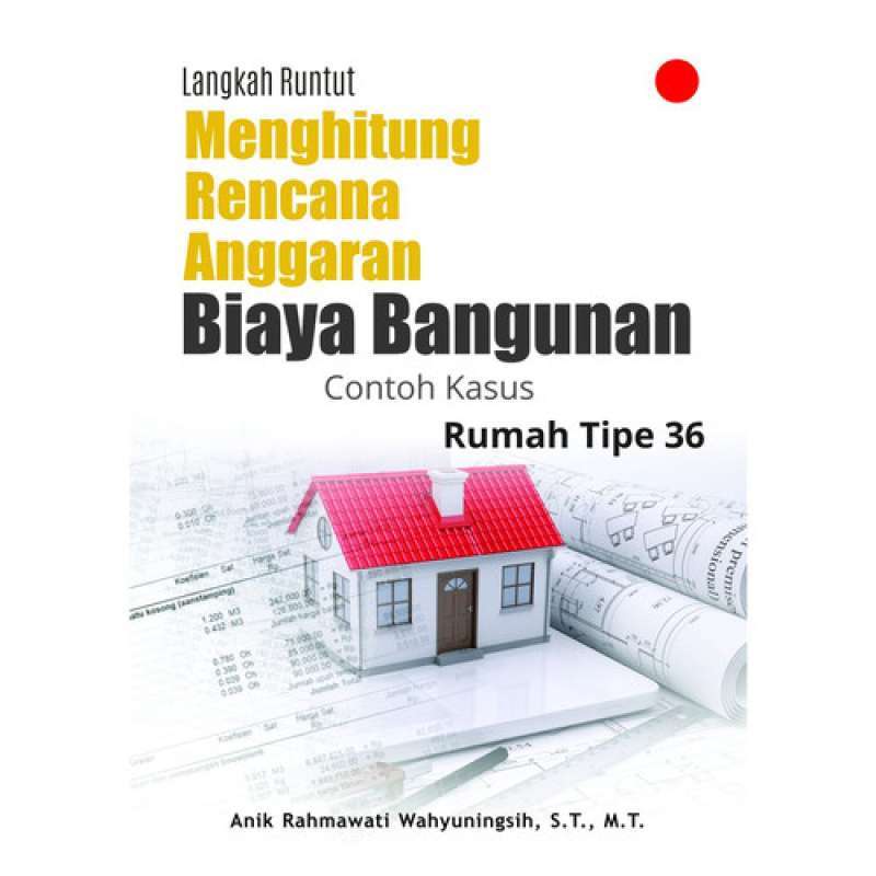 Jual Buku Langkah Runtut Menghitung Rencana Anggaran Biaya Bangunan Di